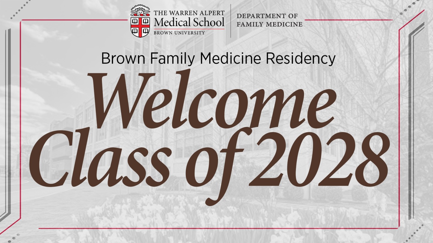 Brown Family Medicine Residency Class of 2028 | Family Medicine ...